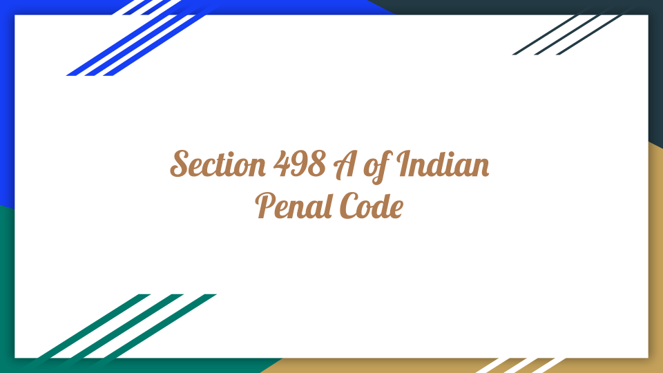 Section 498A IPC: Definition, How to file a complaint, Punishments ...