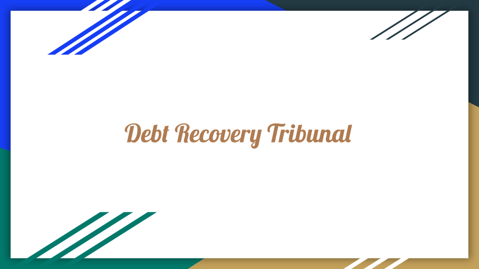 Debt Recovery Tribunal - enyay.in