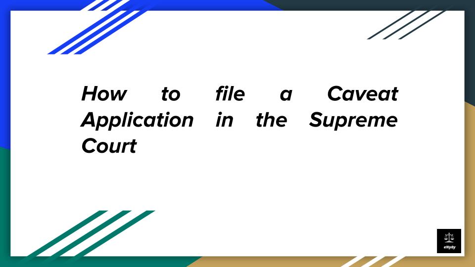 How to file a Caveat Application in the Supreme Court - enyay.in